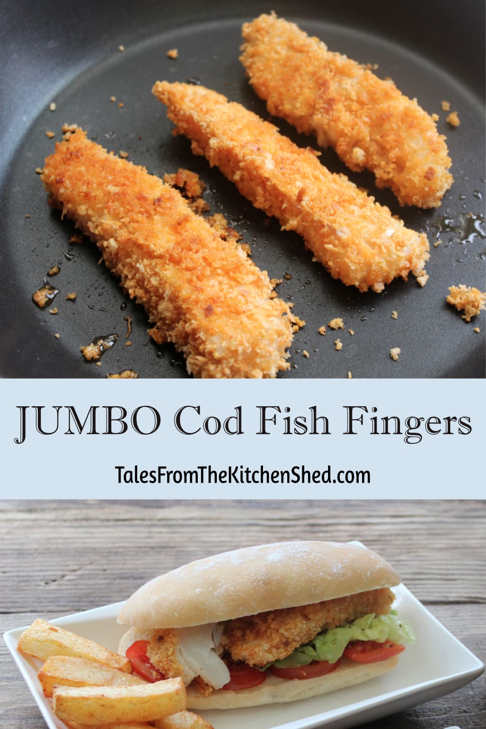 Jumbo Cod Fish Fingers - Tales From The Kitchen Shed