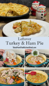 Turkey and Ham Pie - Tales From The Kitchen Shed